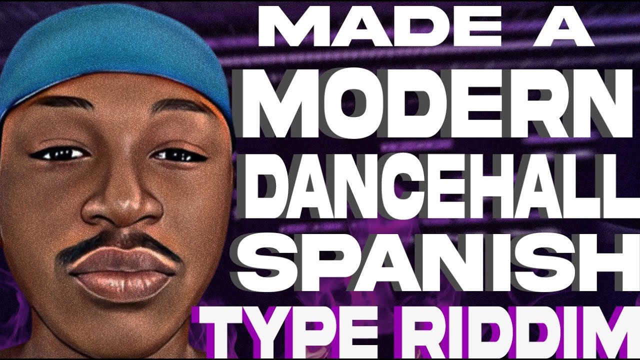 MODERN DANCEHALL RIDDIM WITH SPANISH INFLUENCE IN FL STUDIO ...