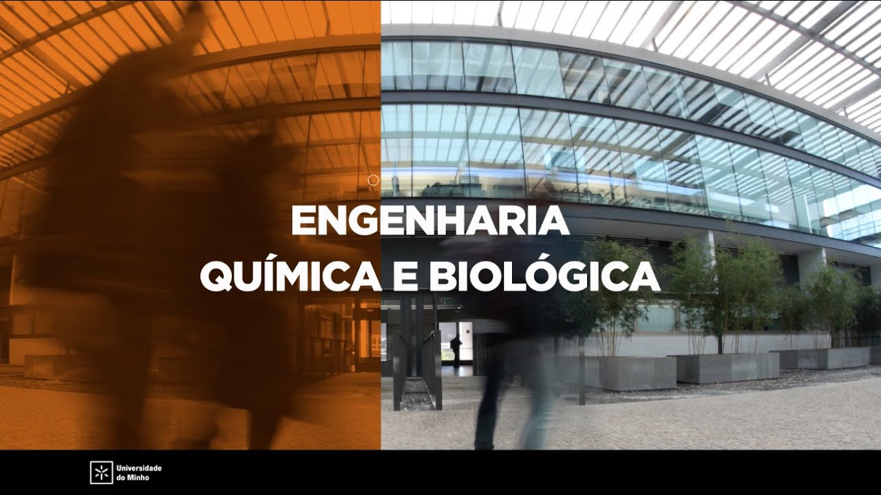 Engenharia Química e Biológica - Escola de Engenharia da UMinho - YouTube
