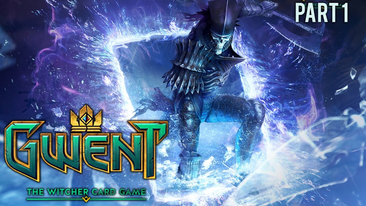 GWENT: The Witcher Card Game - Northern Realms Deck! - Part 1 - PC ...