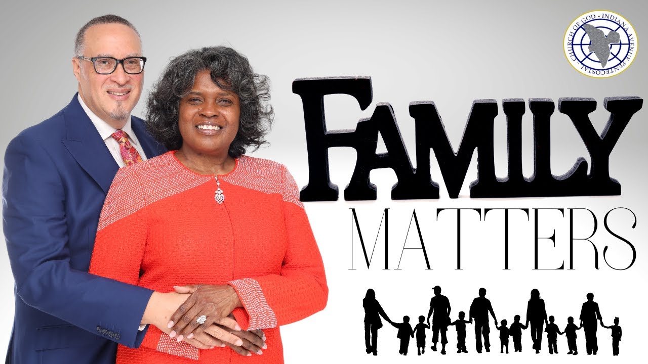 Family Matters | Wednesday in the Word | Bishop Mark A. Moore, Sr ...