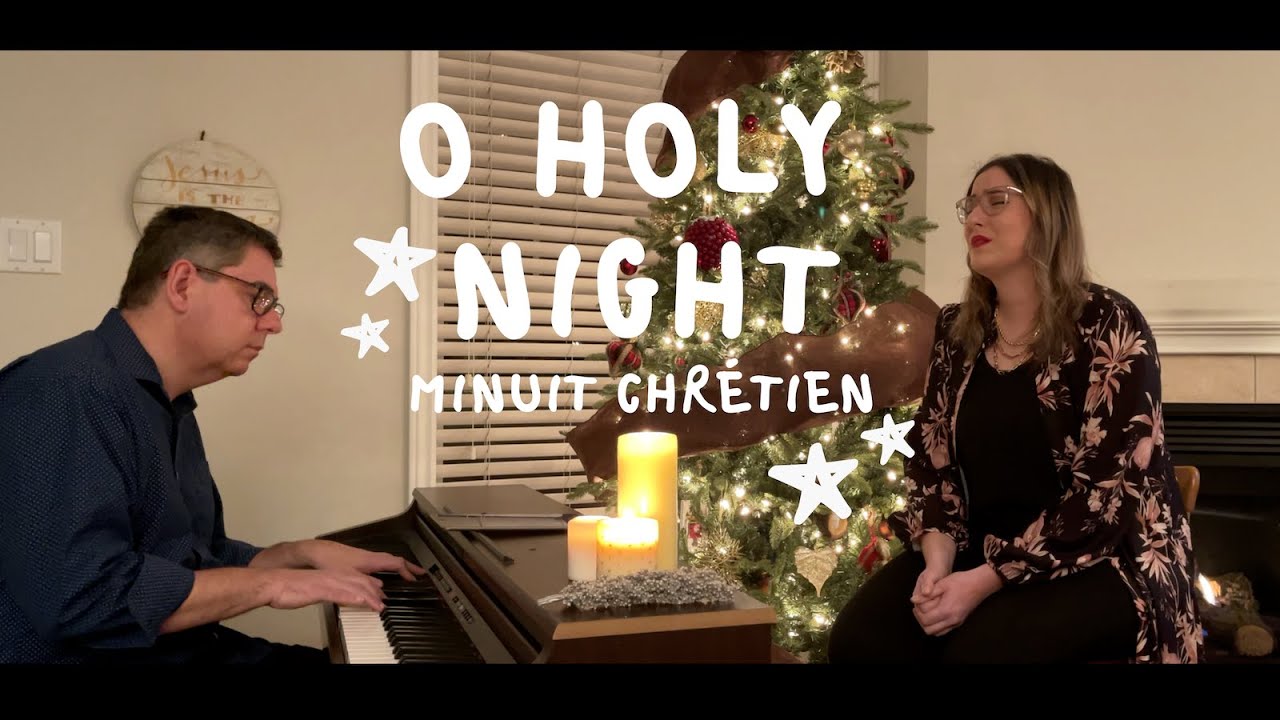 O Holy Night - Minuit chrétien | Heidi & Jonathan Bersot - YouTube