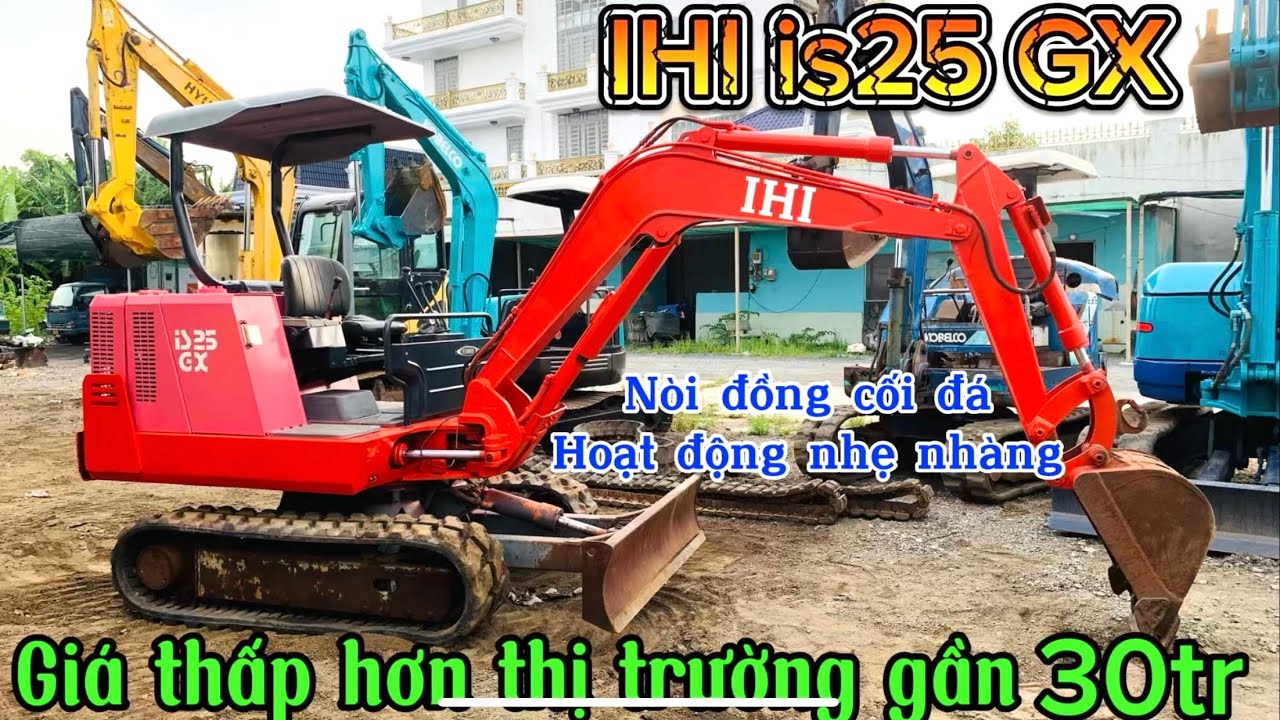 IHI is 25 GX Nhật . Quá bền quá tốt giá hợp lý cho ae lập nghiệp - YouTube