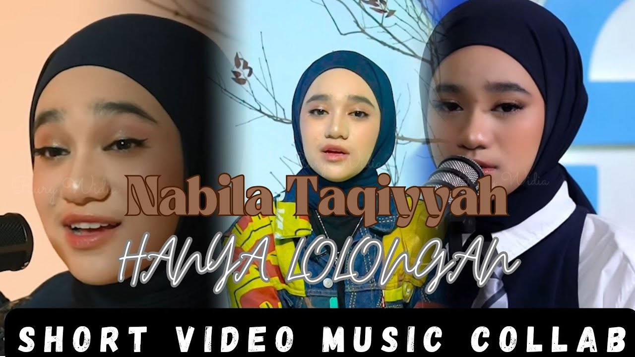 18. Nabila Taqiyyah Hanya Lolongan Short video music Collab # ...