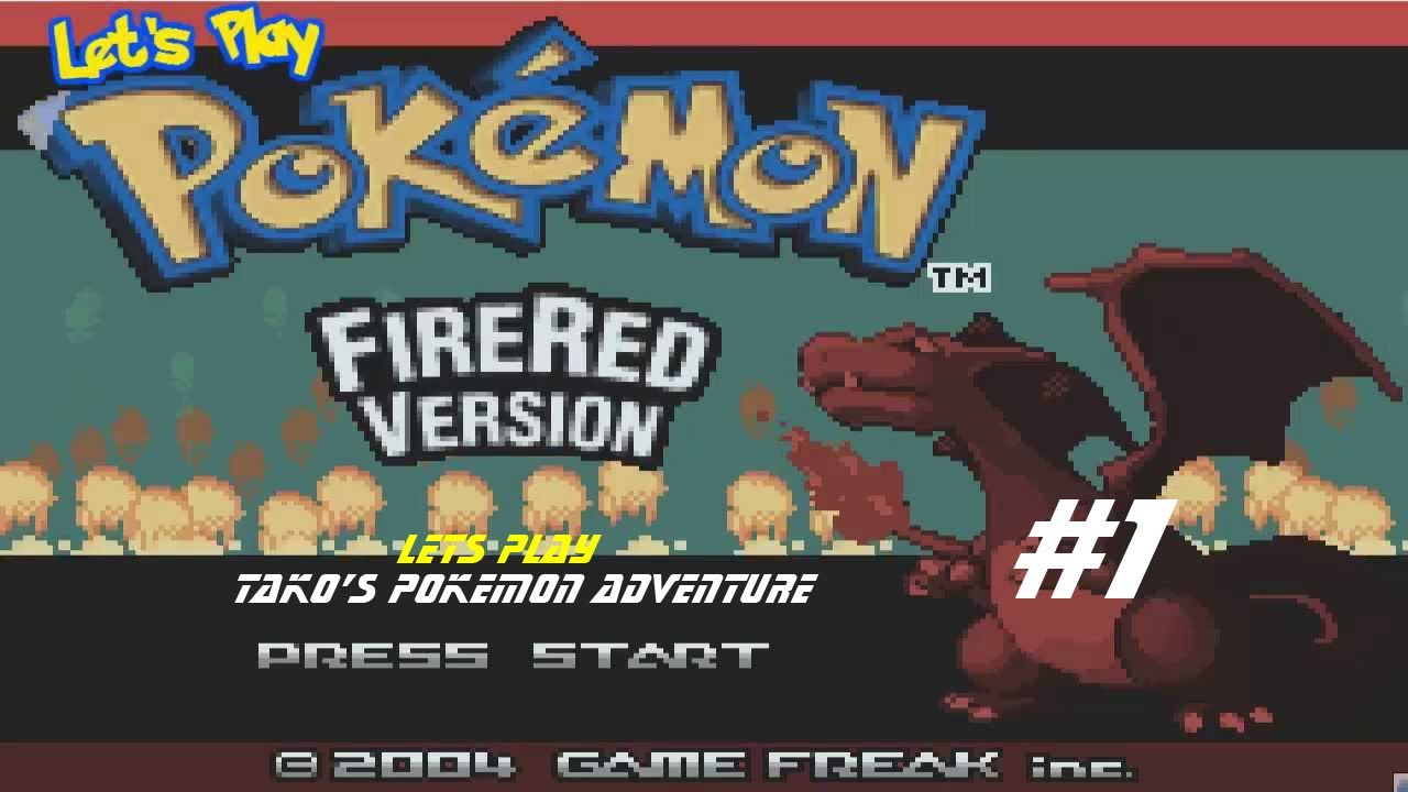 Let's Play Pokemon: Fire Red - Part 1 - A New Beginning - YouTube