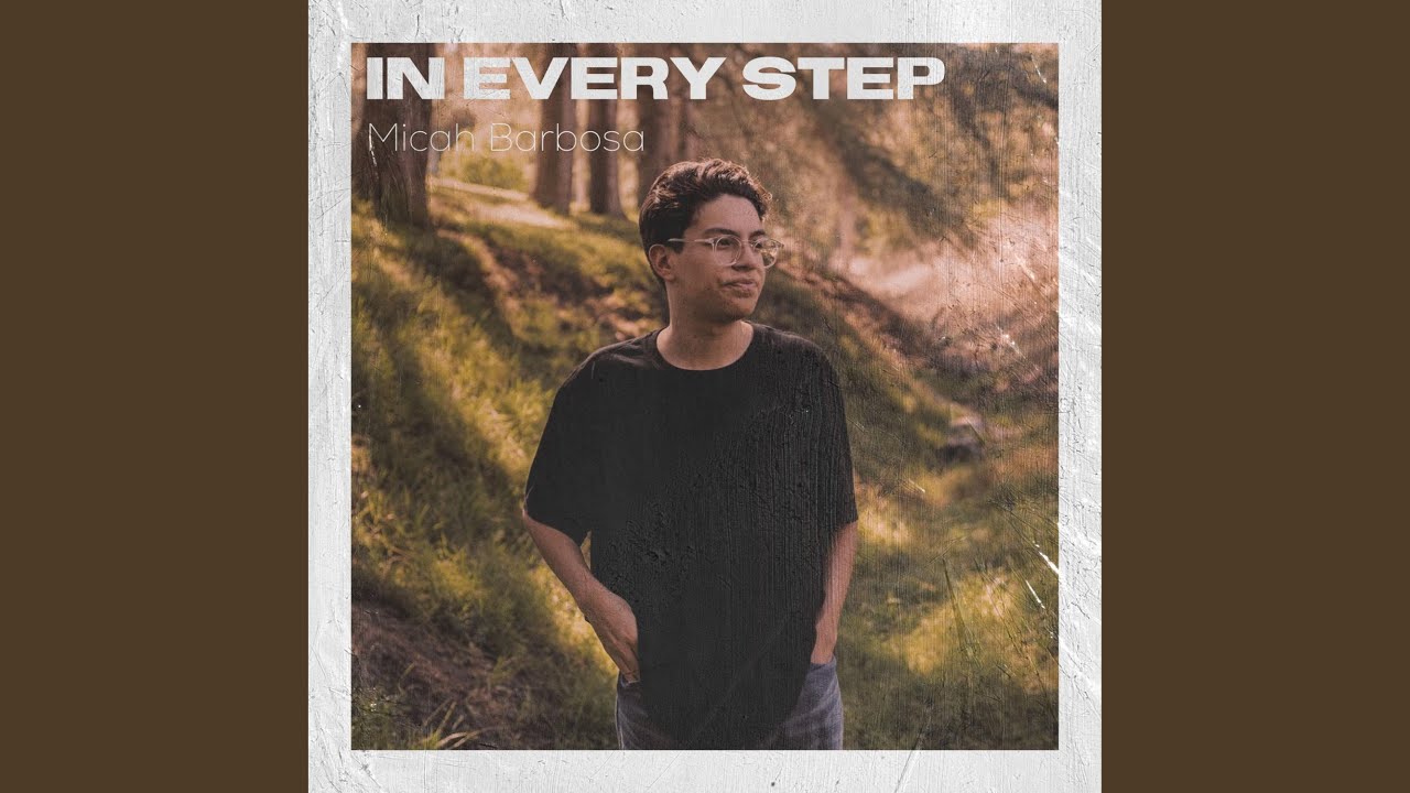 In Every Step - YouTube