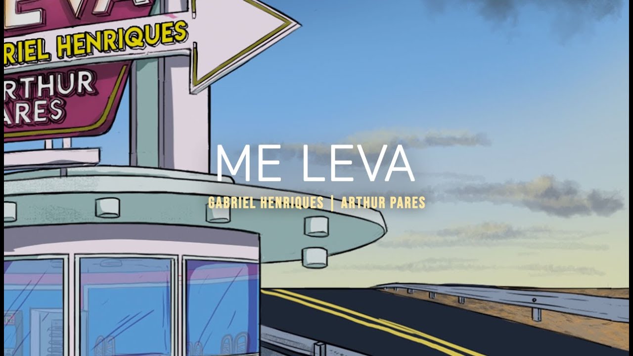 Me Leva (Lyric Vídeo) - Gabriel Saffi, Arthur Pares - YouTube