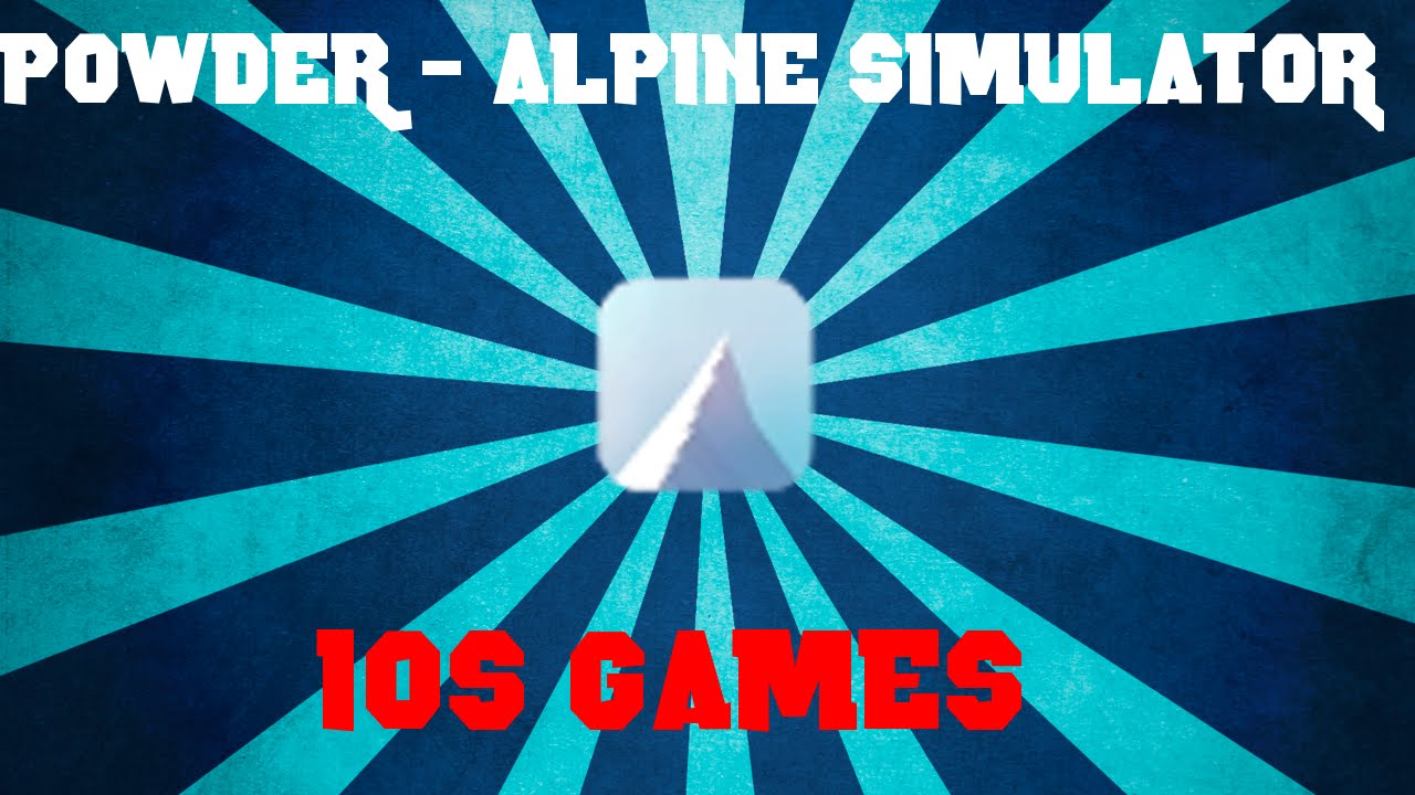 Powder - Alpine Simulator IOS Gameplay - YouTube
