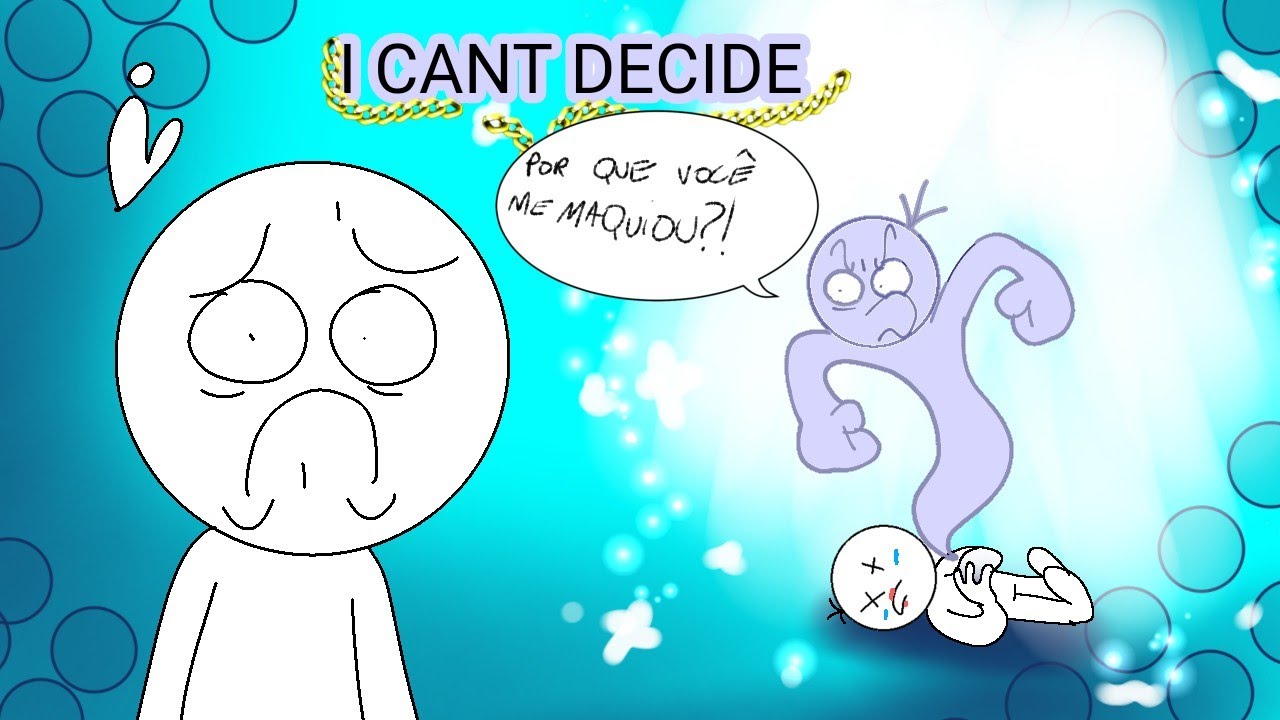 I CANT DECIDE - YouTube