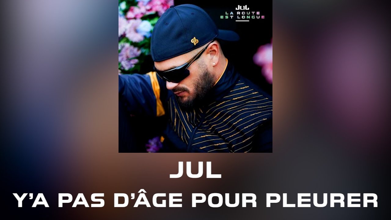 Jul - Y’a pas d’âge pour pleurer // Paroles/Instru 💬🎶 - YouTube
