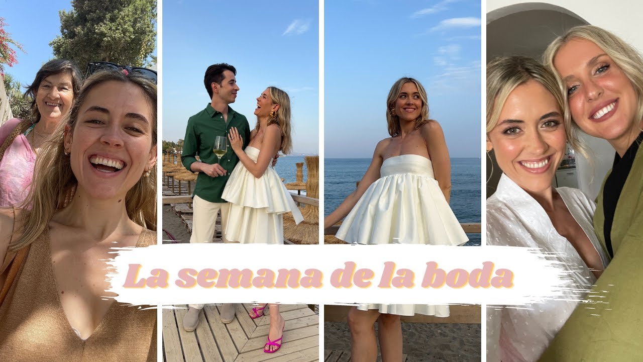 La semana de MI BODA | La realidad de como me siento y el GRAN DÍA ...