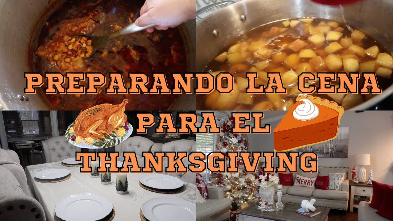 PREPARANDO LA CENA PARA EL DIA DE THANKSGIVING - YouTube