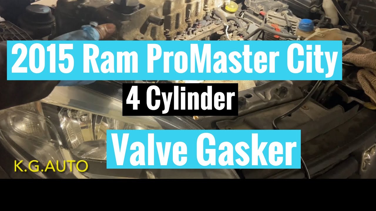 2015 Ram ProMaster City 4 Cylinder Valve Cover Gasket Replacement - YouTube