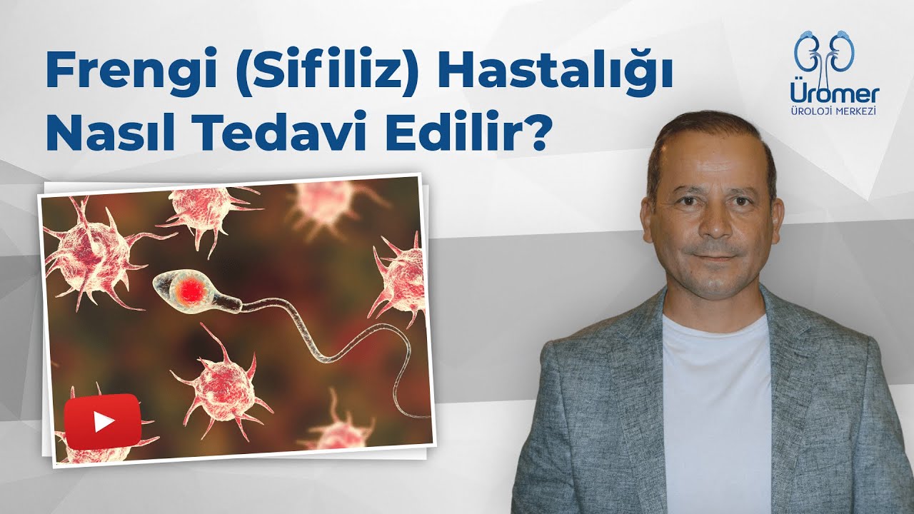 Frengi (Sifiliz) Hastalığı Nasıl Tedavi Edilir? | Frengi (Sifiliz ...