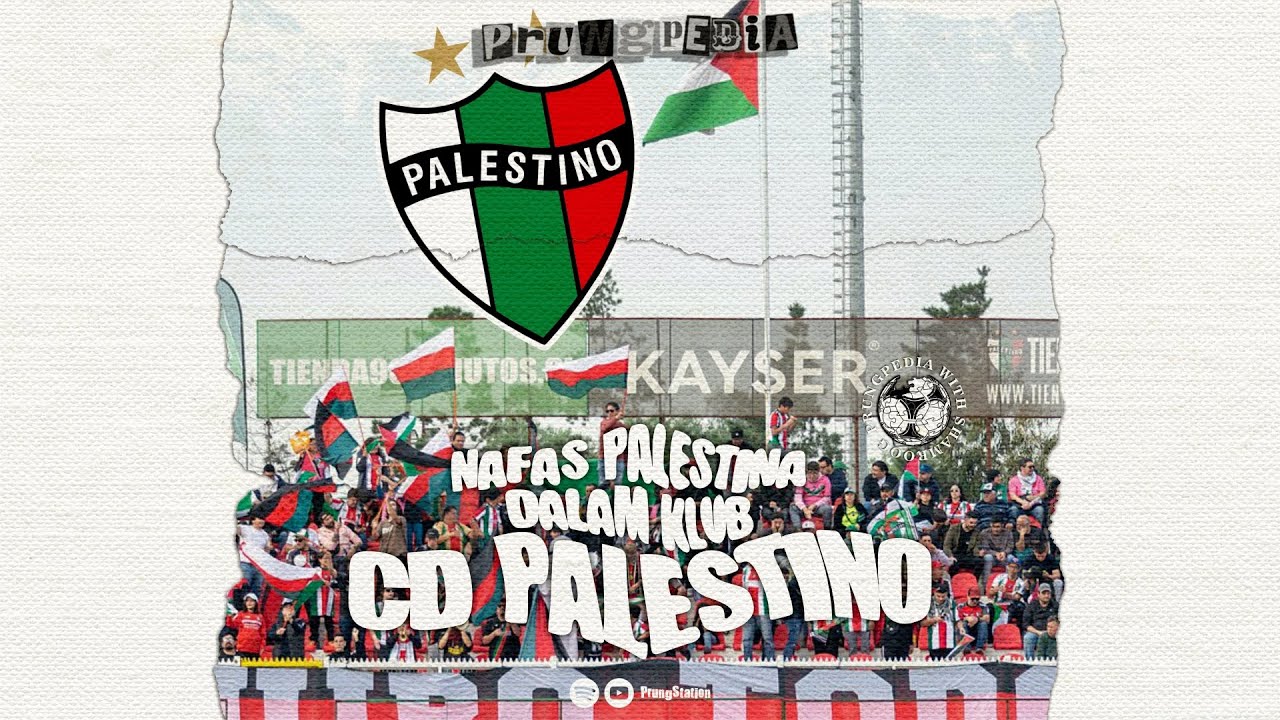 NAFAS PALESTINA : Dalam klub CD Palestino EPS. 62 - YouTube