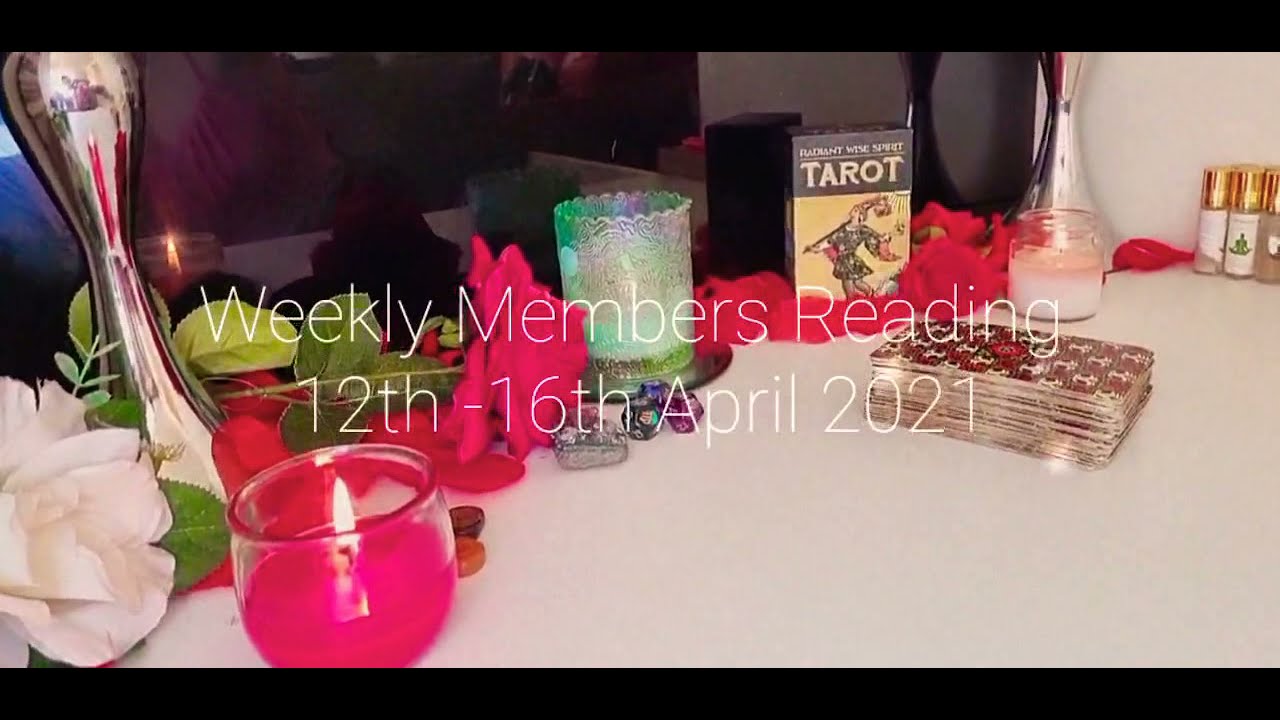 Weekly Members Reading 12th - 16th April 2021 - YouTube