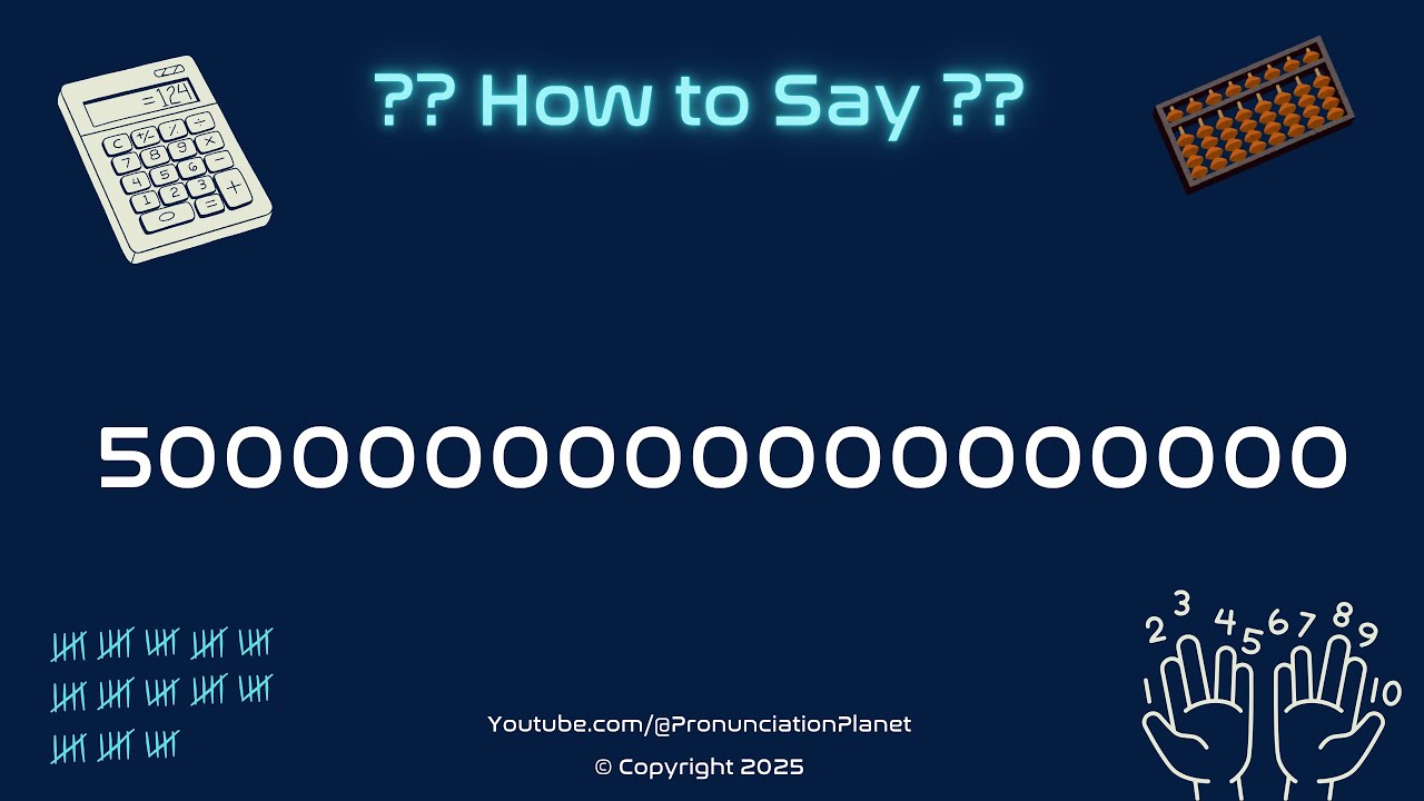 🔢 How to Pronounce 5,000,000,000,000,000,000 in English? (CORRECTLY ...