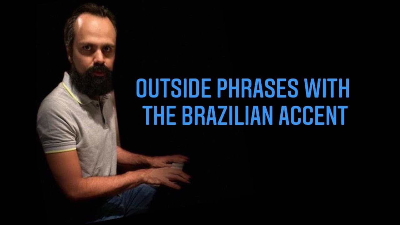 Quick Tip 89 Outside phrases with the Brazilian Accent - YouTube