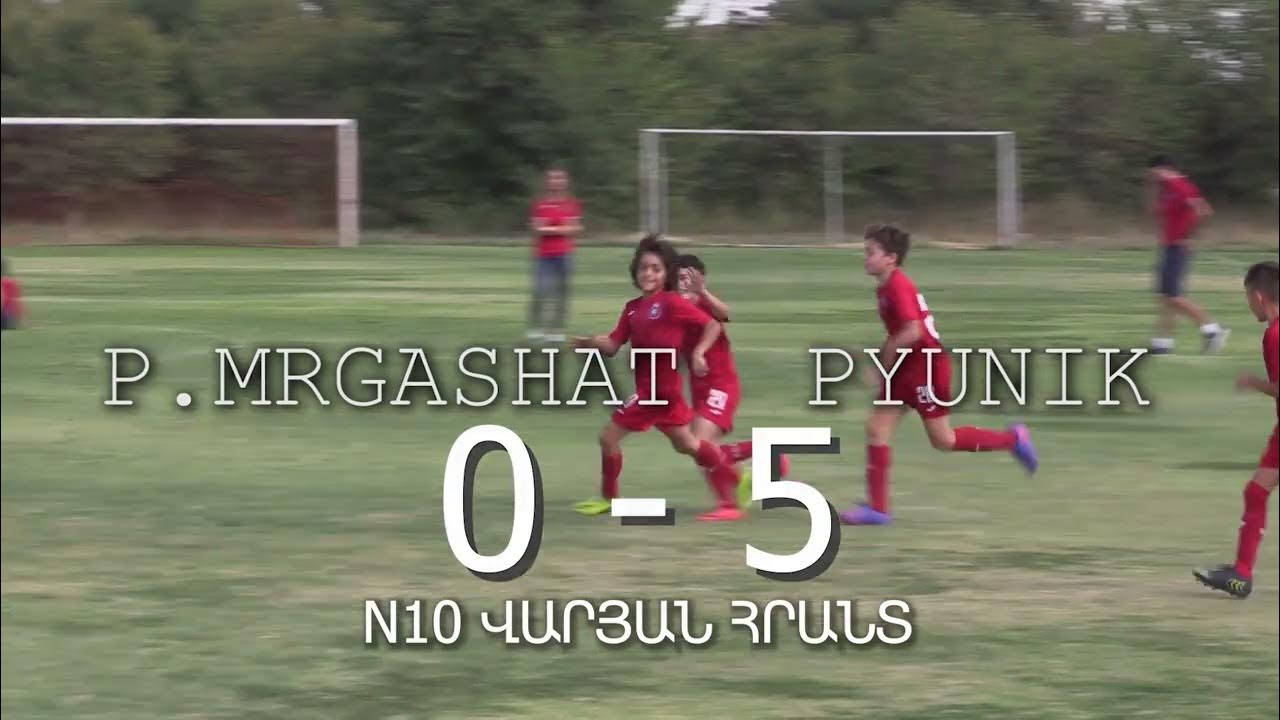 PYUNIK MRGASHAT 11 PYUNIK3 12 - YouTube