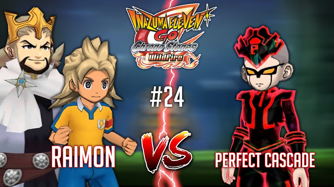 Inazuma Eleven Go: CS Wildfire | Let's play #24 | Raimon VS Perfect ...