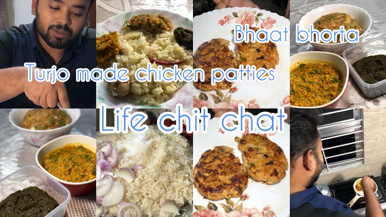 Life chit chat| turjo made chicken patties| Boua bhaat r bhorta| Daily ...