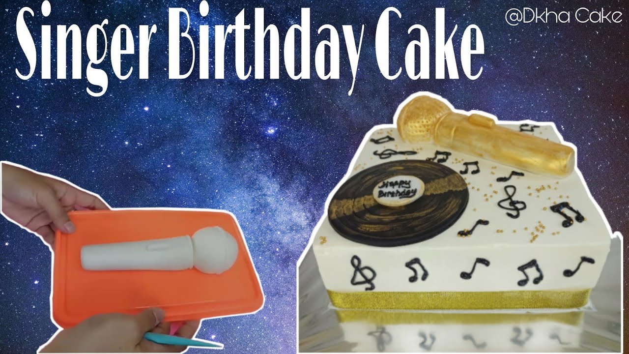 Singer Birthday Cake || Music Lovers - YouTube
