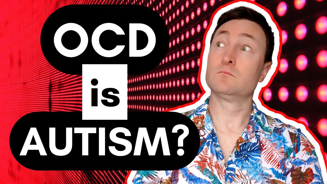 OCD and Its Connection to Autism - NEW Research Study - YouTube