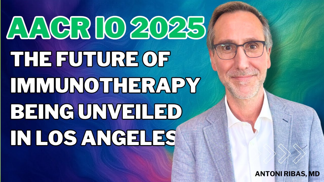 AACR [2025] IO: The Future of Immunotherapy Unveiled in LA with Antoni ...