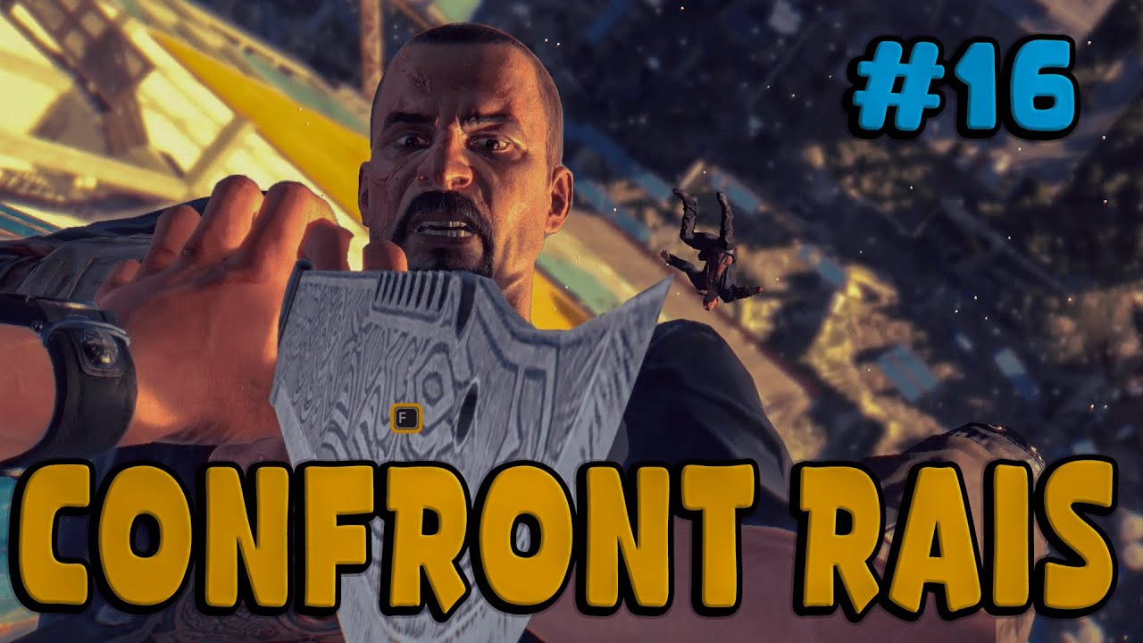 THE FINALE - CONFRONT RAIS || DYING LIGHT || EP - 16 || STORY MODE ...