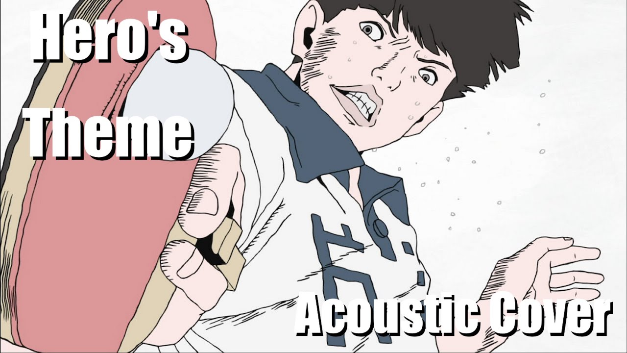 Hero's Theme Acoustic Cover - Ping Pong The Animation - YouTube
