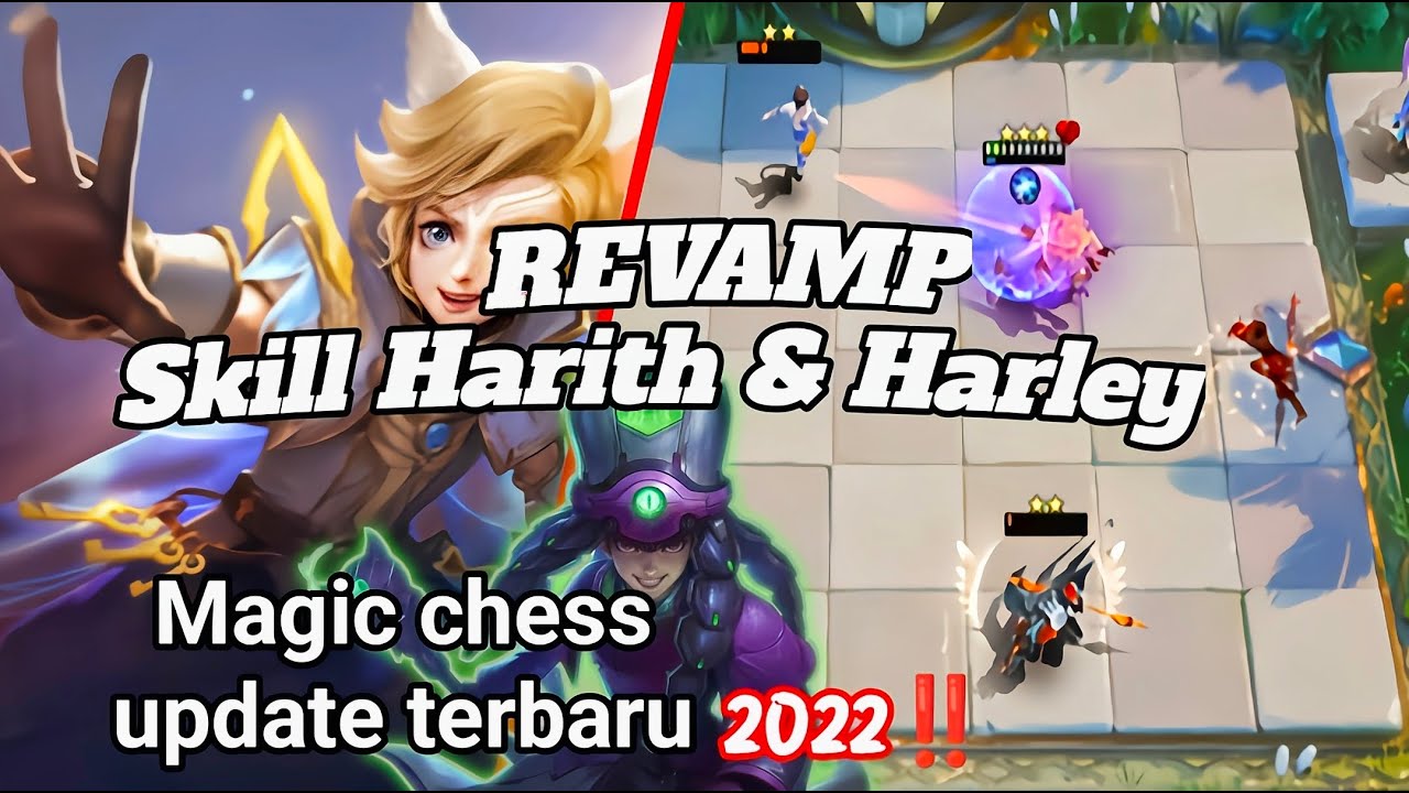 REVAMP SKILL HARITH & HARLEY | MAGIC CHESS UPDATE TERBARU 2022‼️ - YouTube
