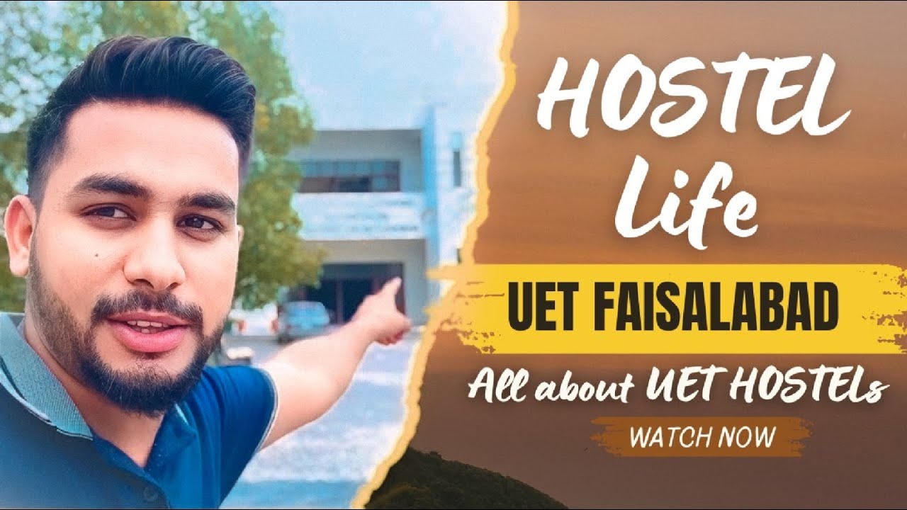 Hostel Life at UET Faisalabad Campus | Ali Hall, Umar Hall & Alberuni ...