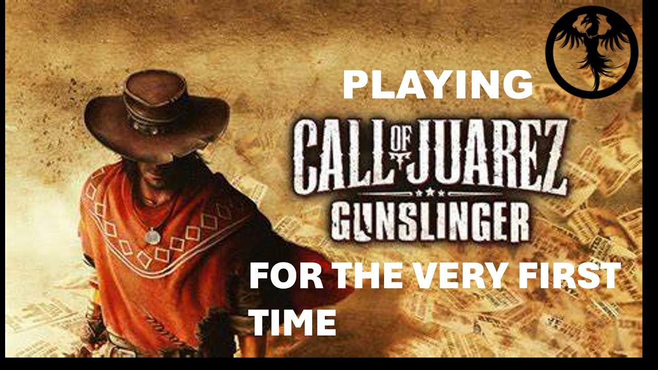 PLAYING CALL OF JUAREZ FOR THE VERY FIRST TIME - YouTube
