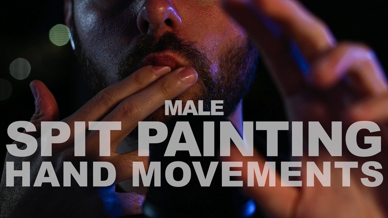 ASMR Male Spit Painting with Hand Movements - Beard ASMR - YouTube