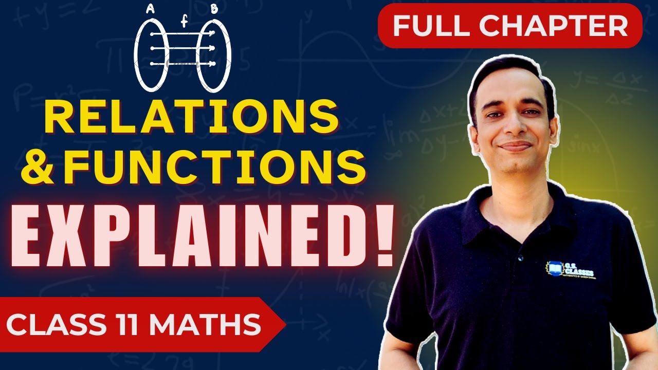 Relations and Functions Class 11 NCERT | Complete Chapter Explanation ...