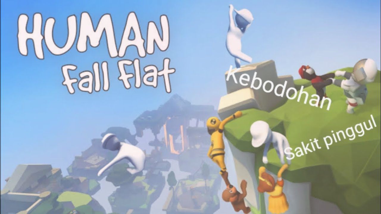 Kebodohan bermain human fall flat #humanfallflat #bawekdehelbruh - YouTube
