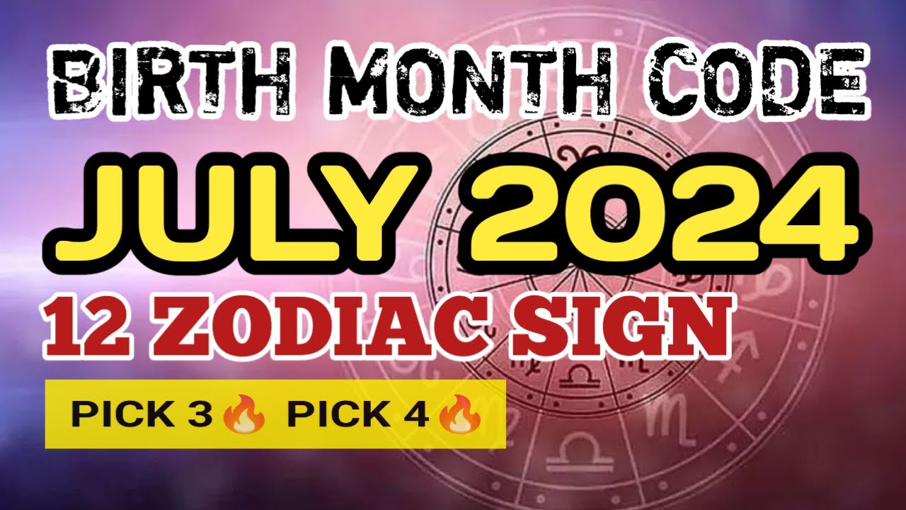 BIRTH CODE MONTH OF JULY 2024 | SWERTENG NUMERO💵 PICK3🔥& PICK4🔥GOOD FOR ...