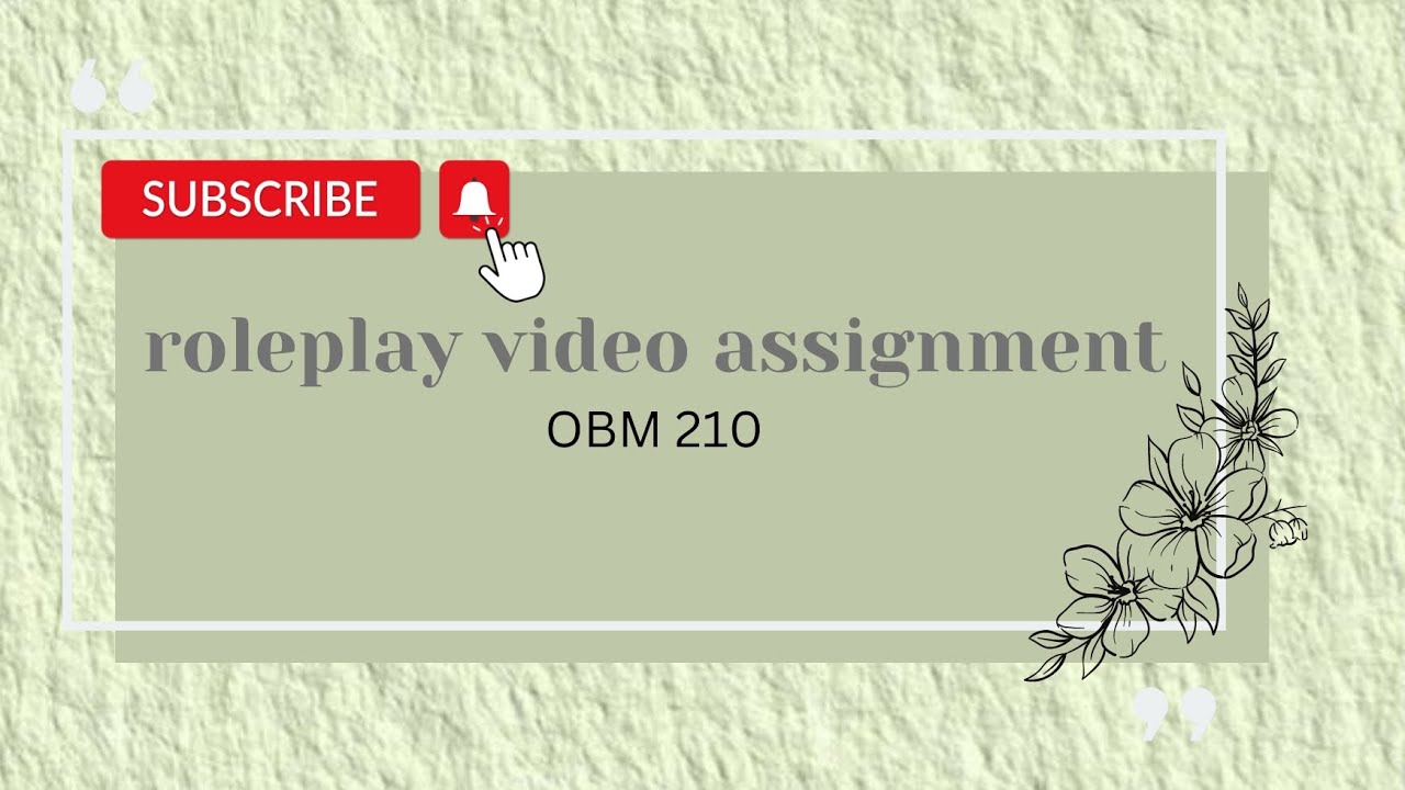 OBM 210 roleplay video assignment 📸 class D1BA1322C - YouTube