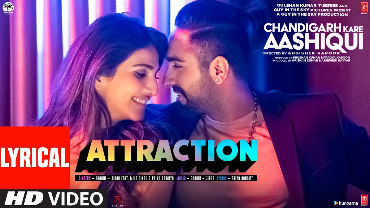 Attraction - Lyrical | Chandigarh Kare Aashiqui | Ayushmann, Vaani ...