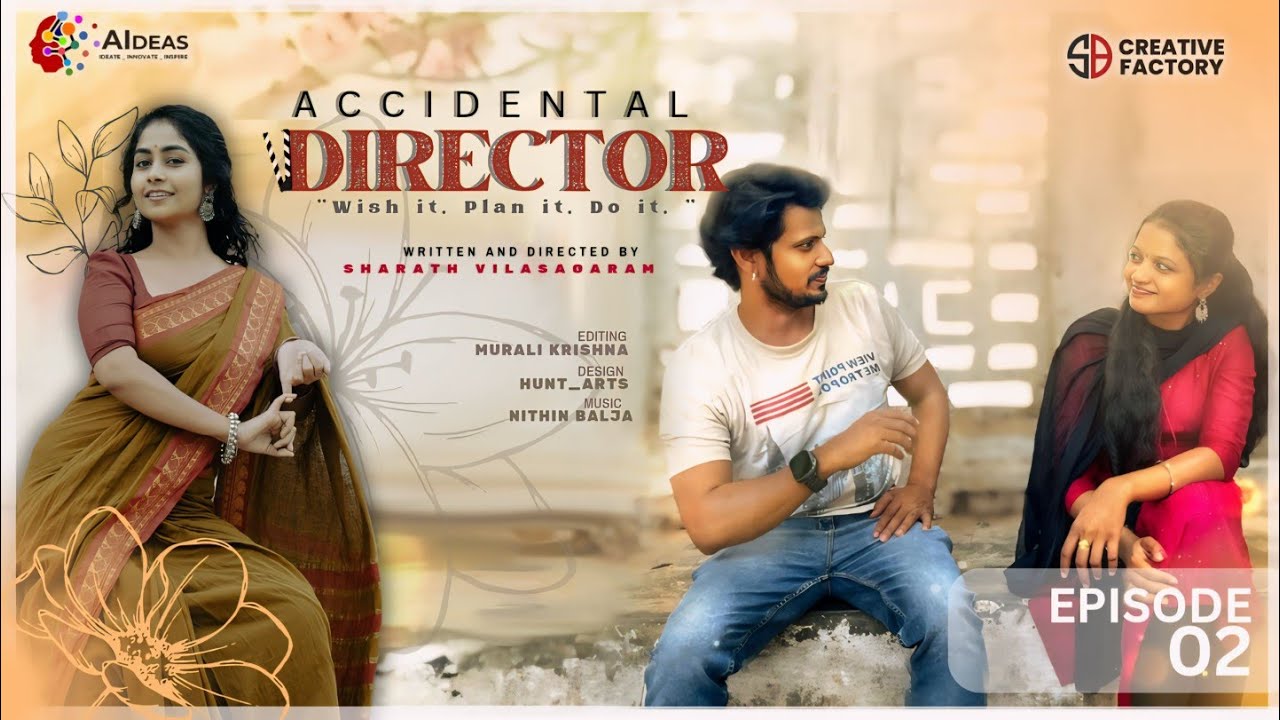 accidental director||web series episode 02|deepa rathod| written and ...