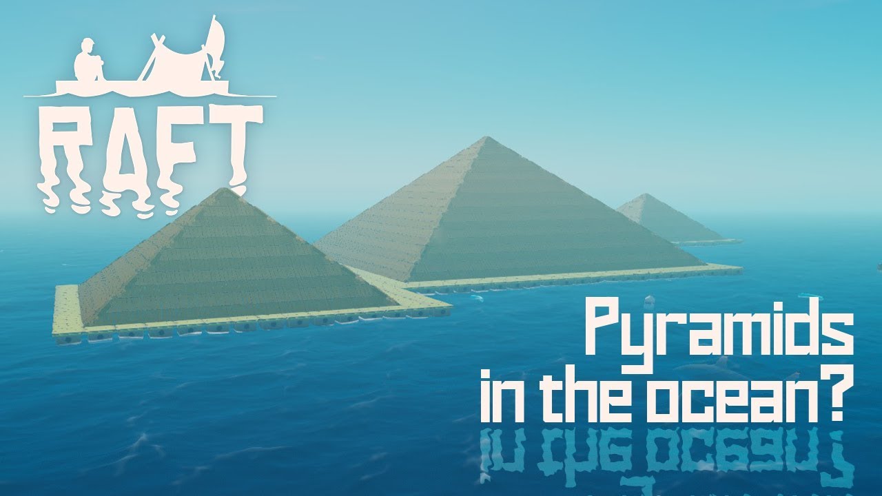 Pyramids in the ocean? Raft creative series - YouTube
