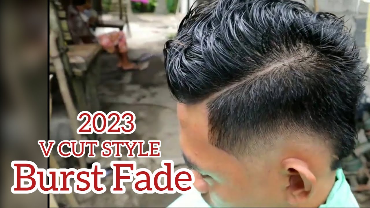 Burst Fade Cut V Cut Style 2023 - YouTube