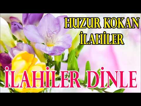 İLAHİLER DİNLE / Saatlik Keyif Veren İlahiler🌹Huzur Veren,En Sevilen Çok Dinlenen İlahi Albümü