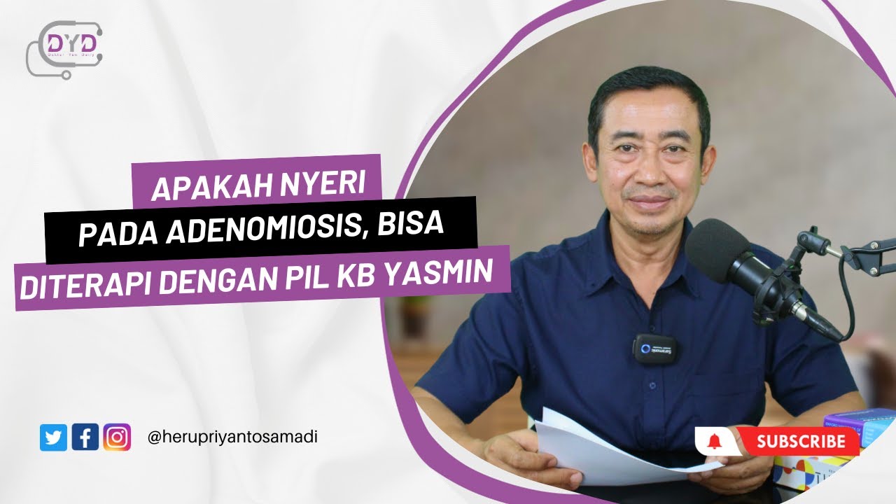 Apakah nyeri pada adenomiosis bisa diterapi dengan Pil KB - Yasmin ...
