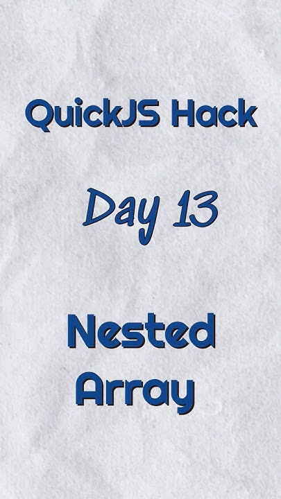 Nested Arrays To Single Array In Js Quickjs Hack Day 13 Quickjs Javascript Coding Youtube 