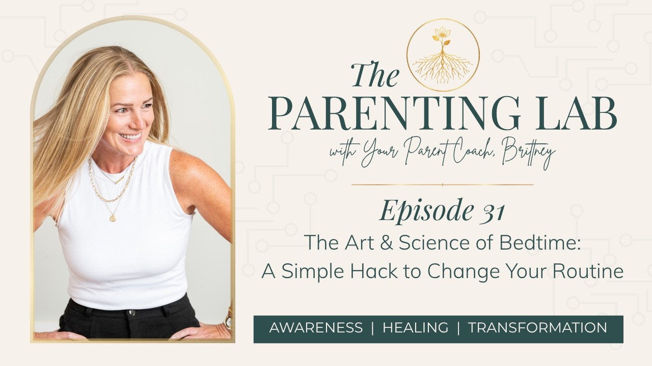 Episode 31: The Art & Science of Bedtime #parentcoach #podcast # ...