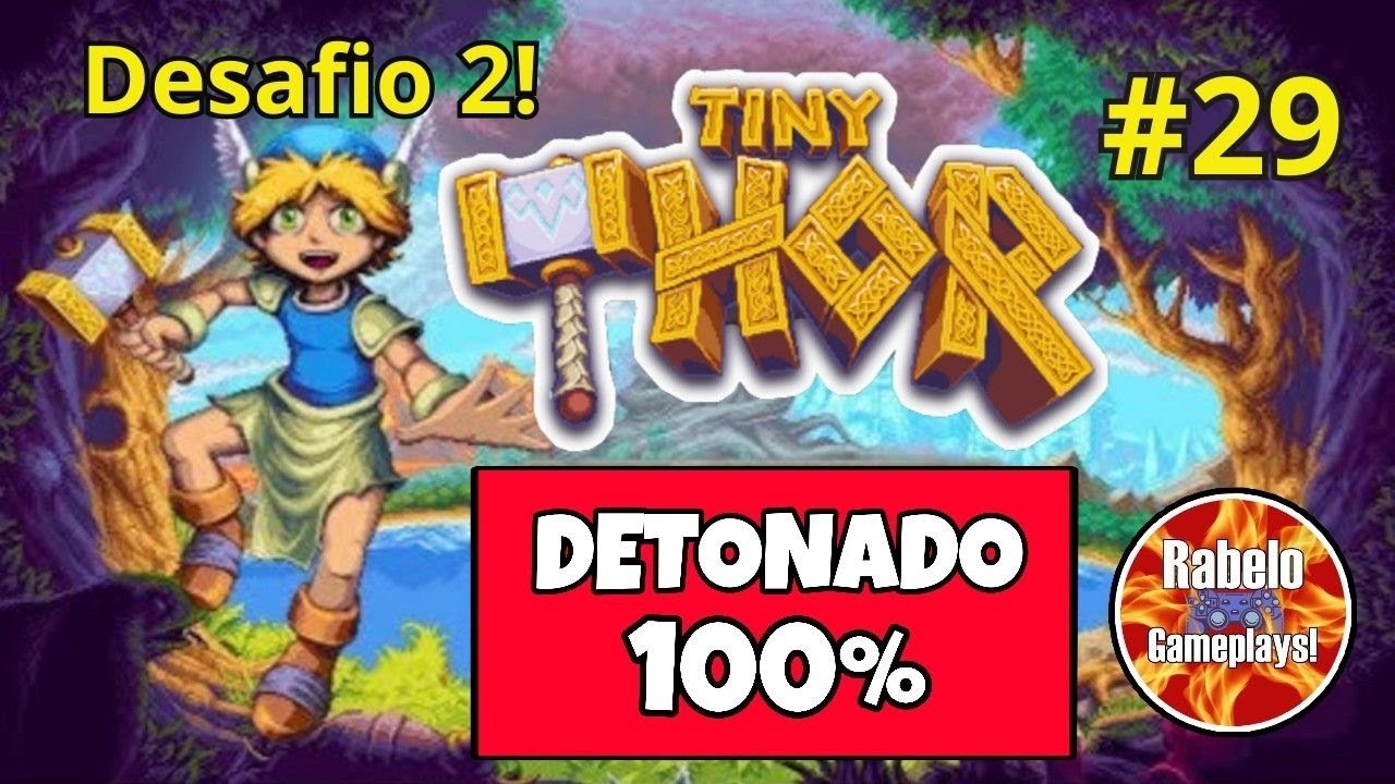 TINY THOR (Steam) - DETONADO 100% - Fase de desafio 2! - YouTube