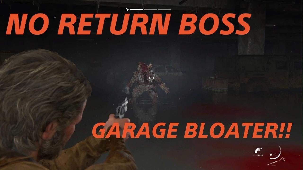 The Last of Us Part II Remastered no return BOSS FIGHT: GARAGE BLOATER ...
