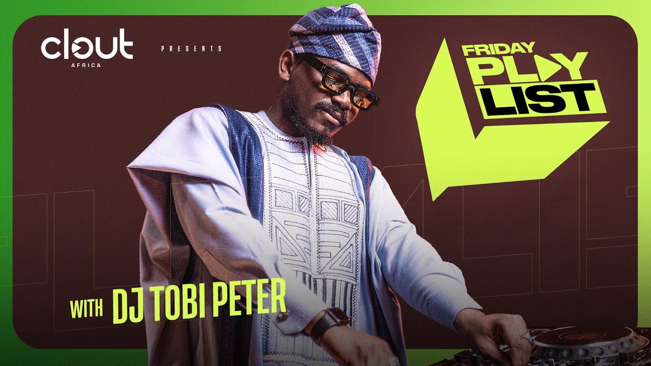 CLOUT FRIDAY PLAYLIST WITH DJ TOBI PETER | KESE by WIZKID (Tobi Peters ...