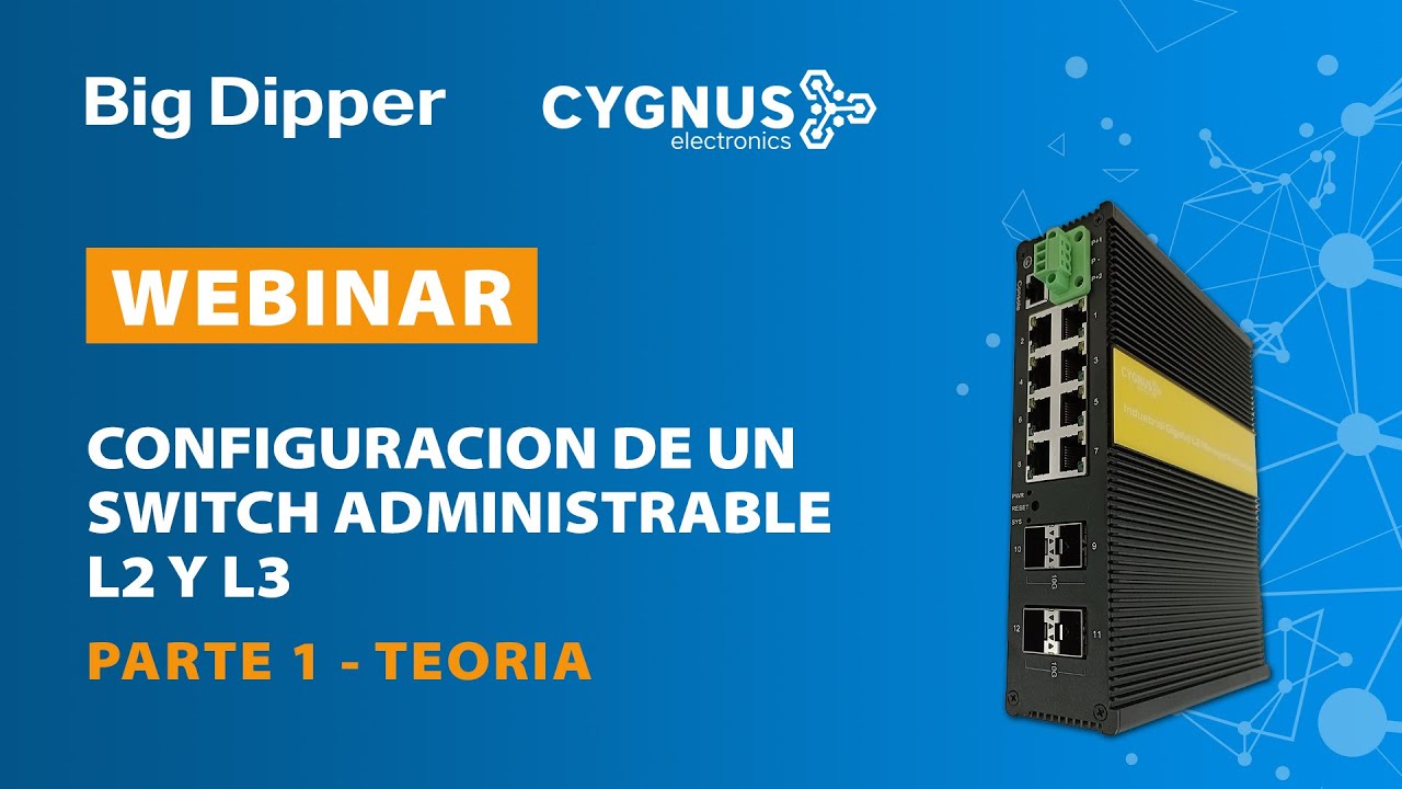 WEBINAR: Guía práctica para la configuración de un Switch Administrable ...