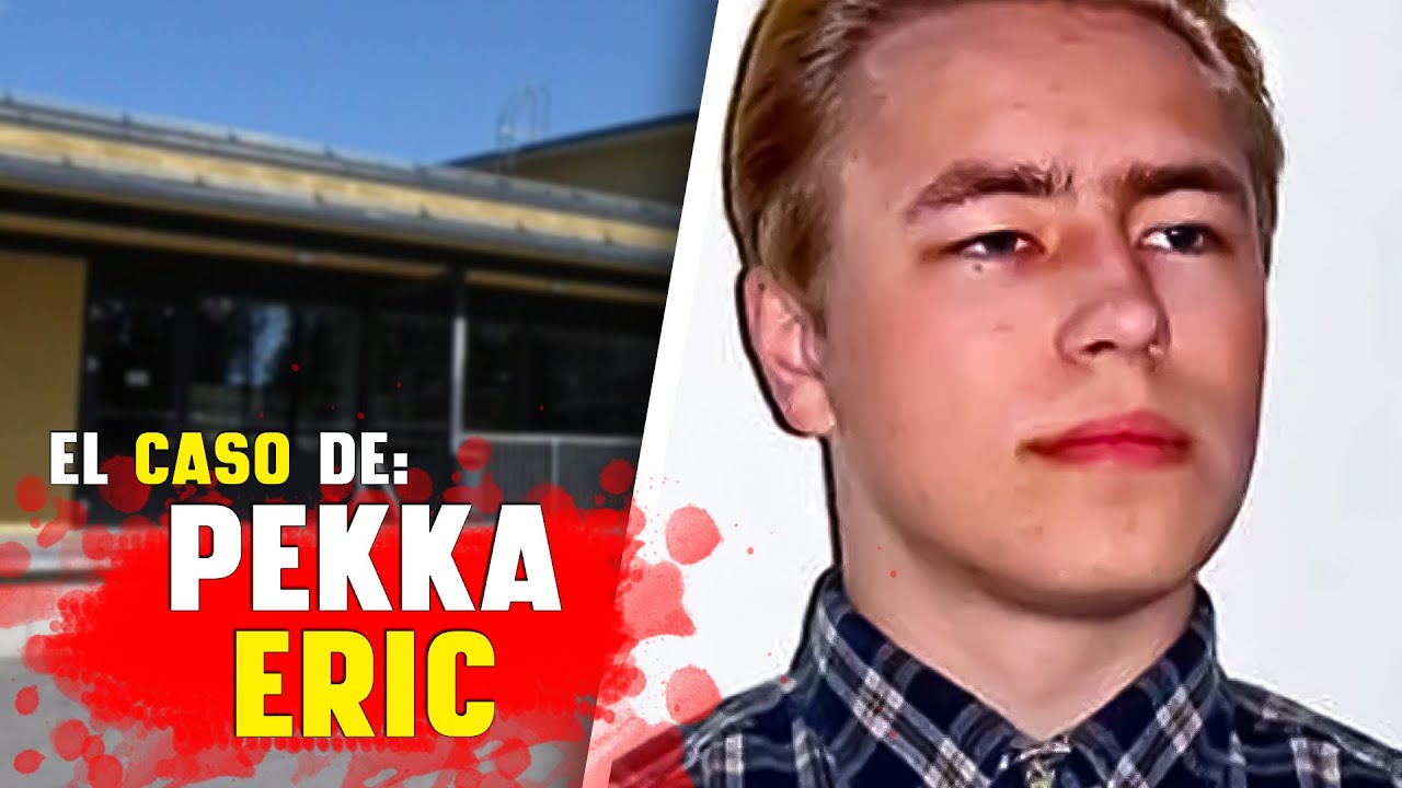 El CASO de Pekka Eric Auvinen - YouTube